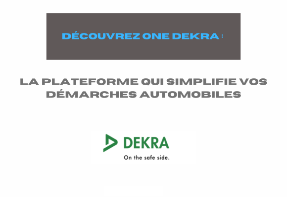 Découvrez One Dekra : Simplifiez vos démarches automobiles – Car-Kids